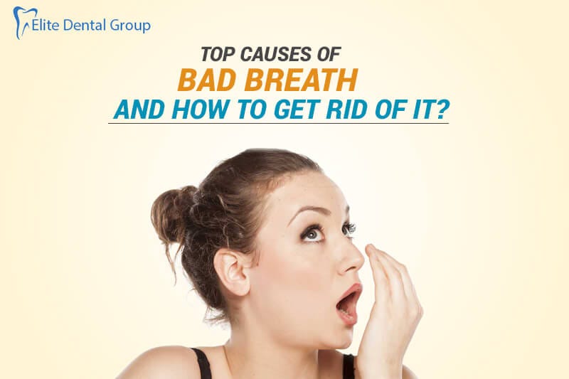HOW TO GET RID OF BAD BREATH: BAD BREATH CAUSES AND SYMPTOMS | by Elite ...