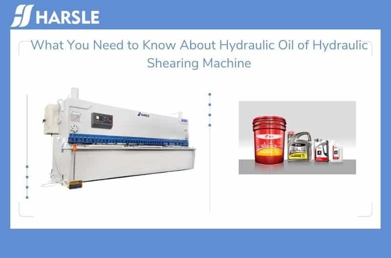 What You Need to Know About Hydraulic Oil of Hydraulic Shearing Machine ...