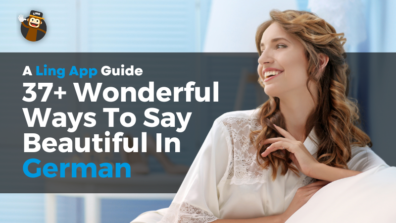 37+ Wonderful Ways To Say Beautiful In German | by Ling Learn Languages ...