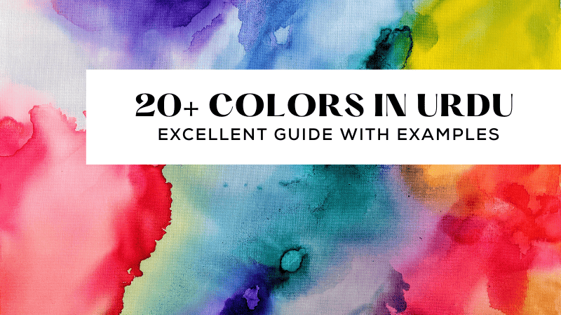 20+ Colors In Urdu — Excellent Guide With Examples | by Ling Learn ...