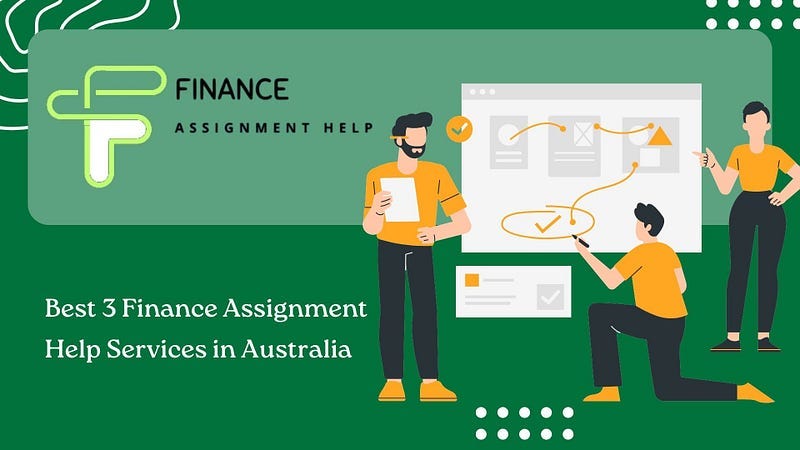 Best 3 Finance Assignment Help Services in Australia: Level Up Your ...