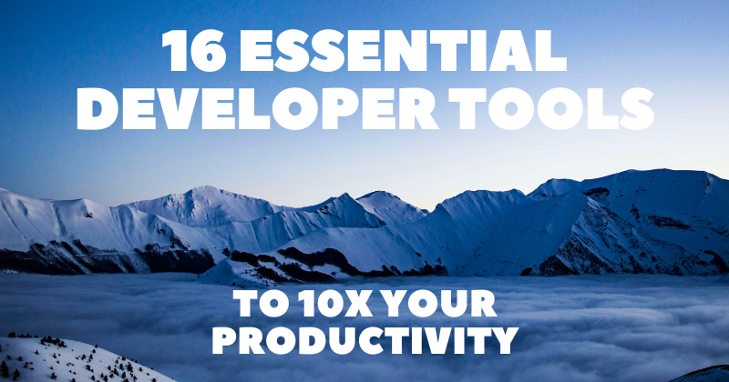 16 Essential Developer Tools to 10X Your Productivity 🚀 | JavaScript in ...