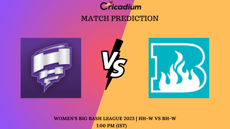 HH-W vs BH-W Match Prediction Women’s Big Bash League 2023 Match 24 ...