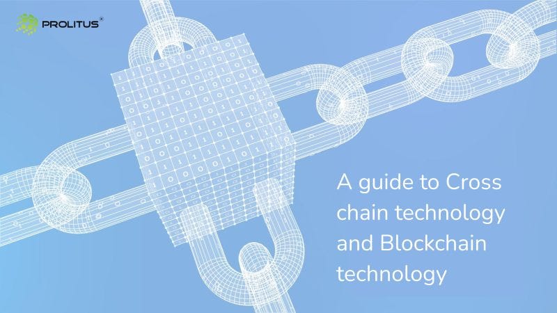 A Guide to Cross-Chain Technology and Blockchain Interoperability | by ...