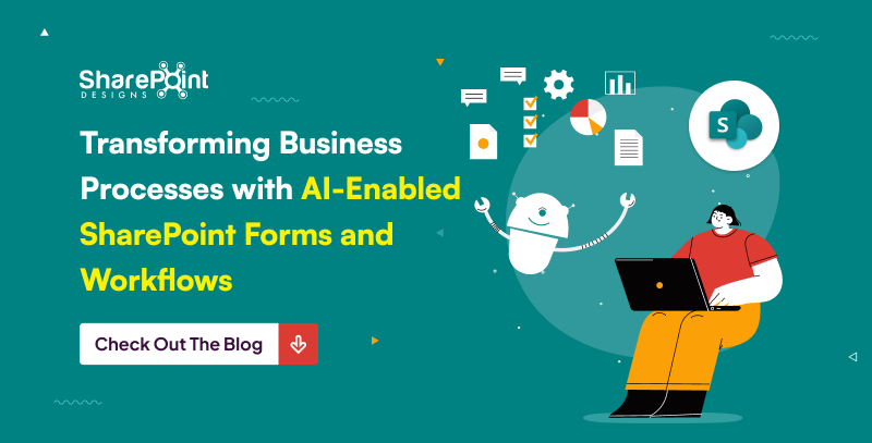 Transforming Business Processes with AI-Enabled SharePoint Forms and ...
