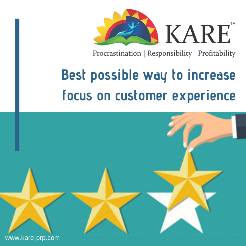 Best possible way to increase focus on customer experience | by Kare ...