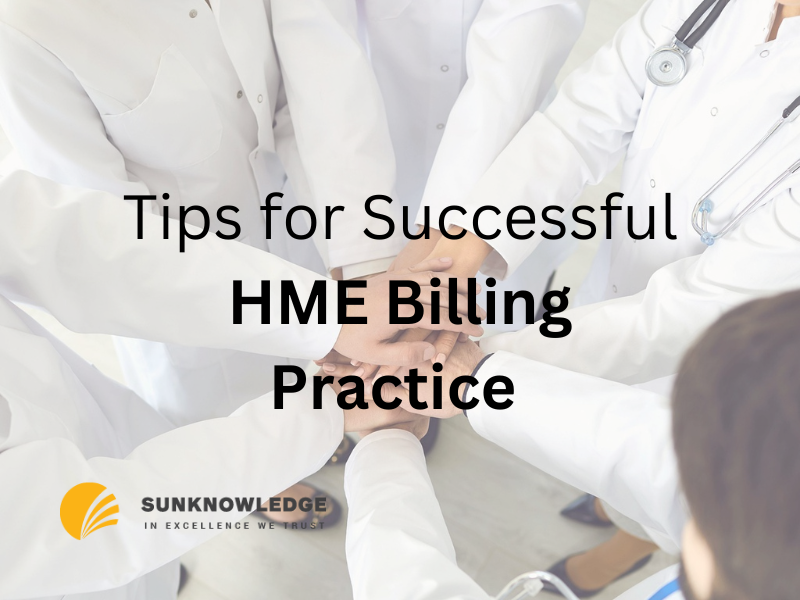 Strategies to Build a Successful HME Billing Practice | by Ujjwal Sunk ...