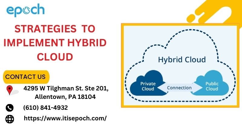 strategies To Implement Hybrid Cloud - Wilsonblekely - Medium