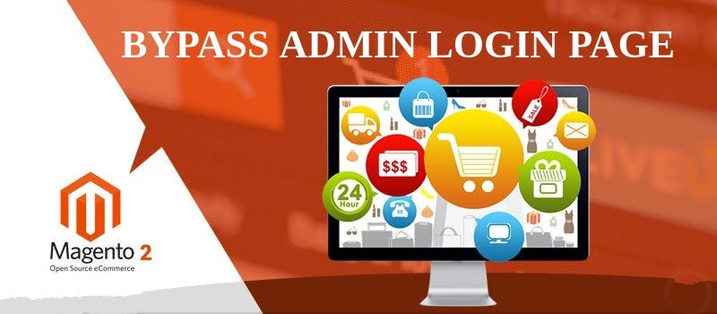 How To Bypass Magento 2.X Admin Login Page With Help Of Username ...