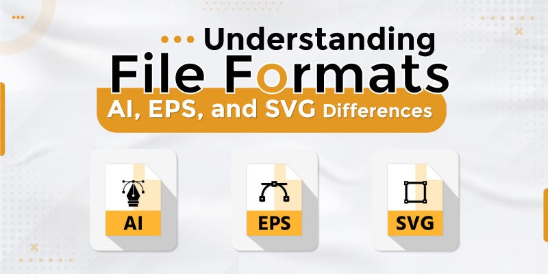 Understanding File Formats: AI, EPS, and SVG Differences | by Nipa Monalisa | Medium