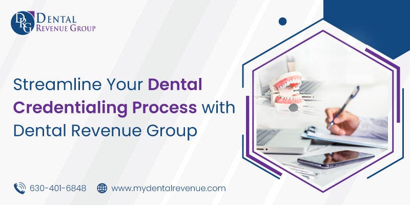 Streamline Your Dental Credentialing Process with Dental Revenue Group ...