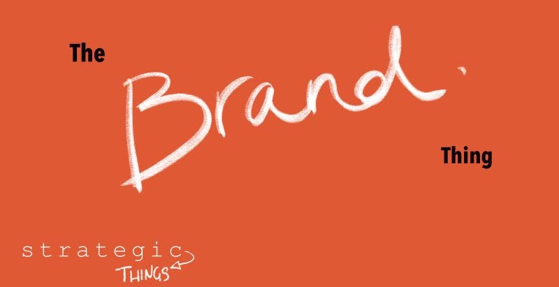 The Brand Thing. More than just visuals | by John Duggan | Strategic ...