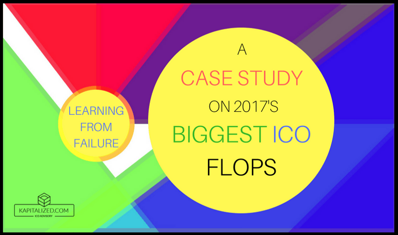 Learning From Failure: A Case Study on 2017’s Biggest ICO Flops | by ...