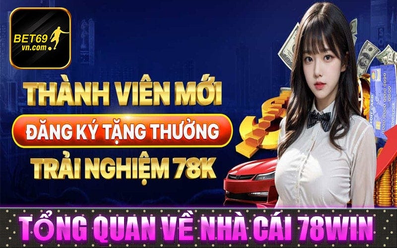 78WIN — XÁC THỰC THÔNG TIN NHÀ CÁI 78WIN TẶNG 300K - BET69VN - Medium