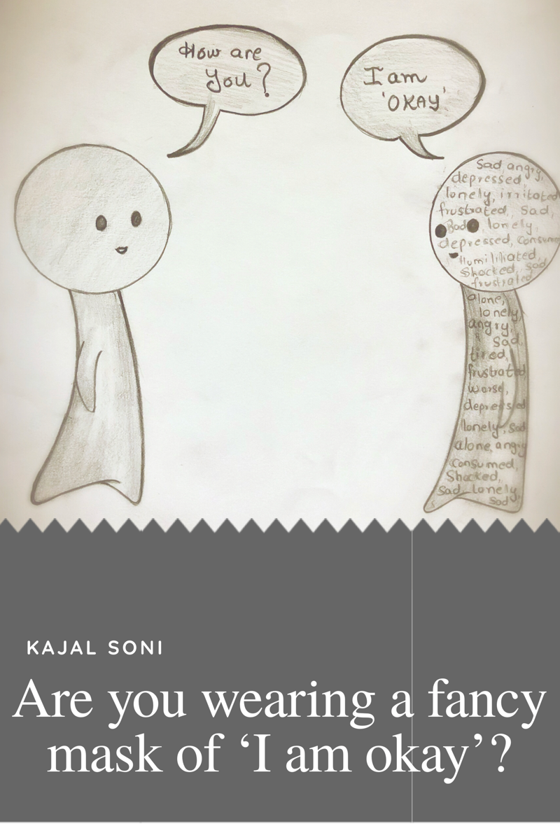 Are you wearing a fancy mask of ‘I am okay’? | by Serene Mind Body and ...