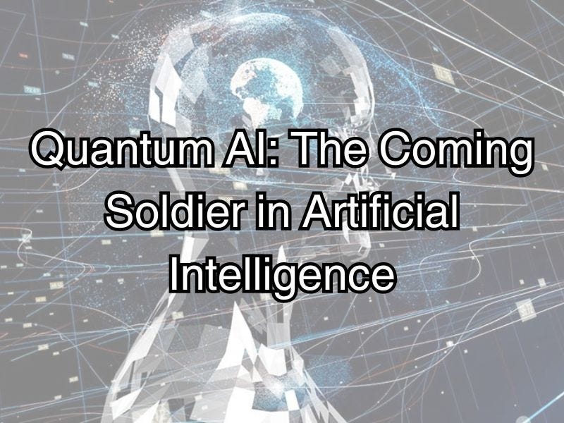 Quantum AI: The Coming Soldier in Artificial Intelligence | by Zaid ...