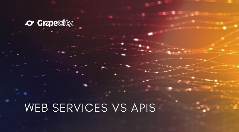 Web Services vs APIs. This article explains the difference… | by GrapeCity Developer Solutions ...