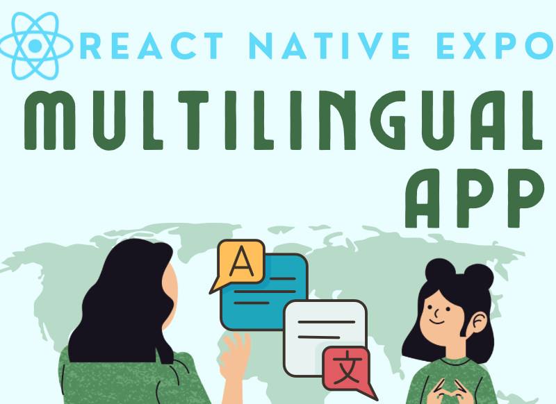 Multilingual App with React Native and Expo | by Yildizfatma | Medium