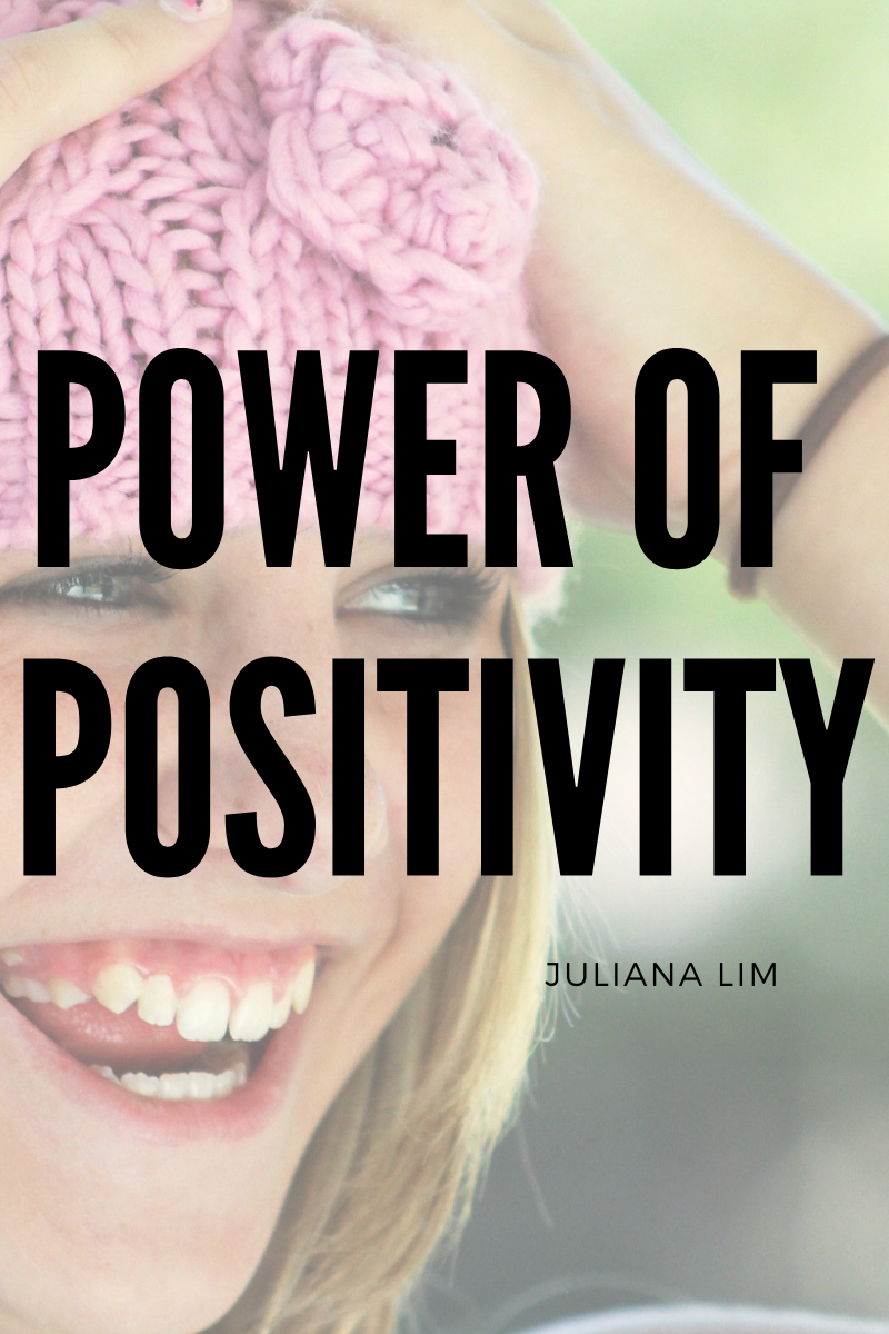 UNDERSTAND THE POWER OF POSITIVITY | by Juliana Lim | Medium