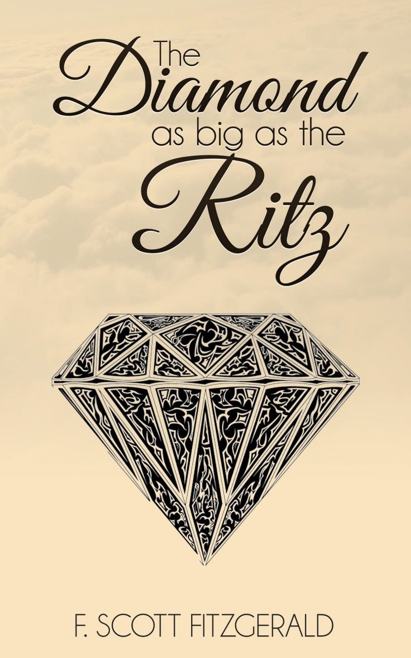 Comments on Fitzgerald’s short stories, “The Diamond as Big as the Ritz ...