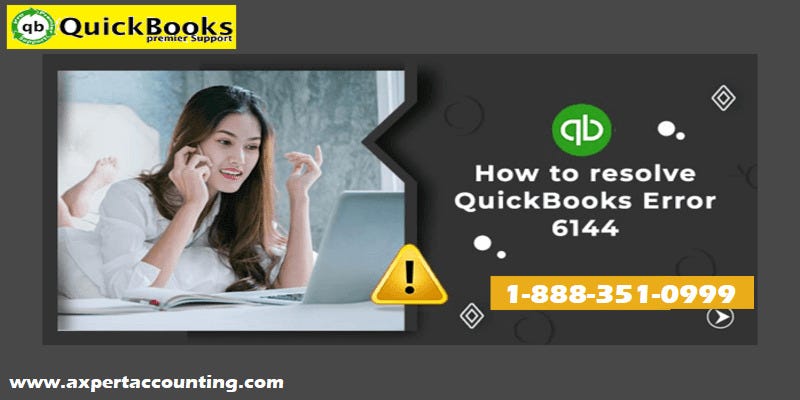 Resolve QuickBooks Error 6144 (When Opening a Company File) | by Peter ...