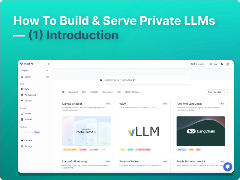 How To Build & Serve Private LLMs — (1) Introduction | by VESSL AI | VESSL AI | Medium