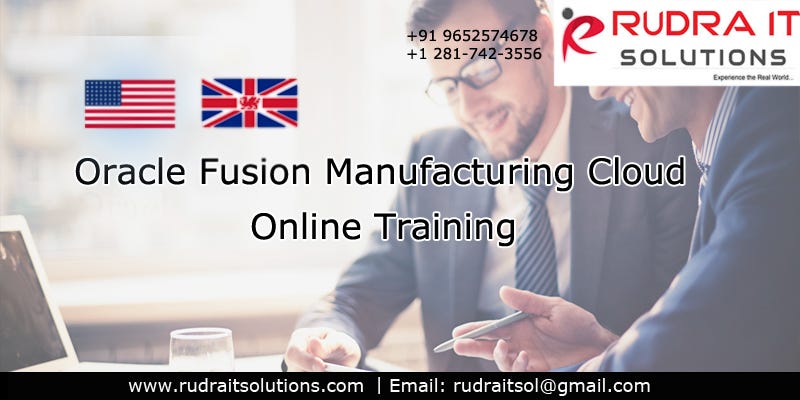 Oracle Fusion Manufacturing Cloud Online Training - rudraitsolutions ...