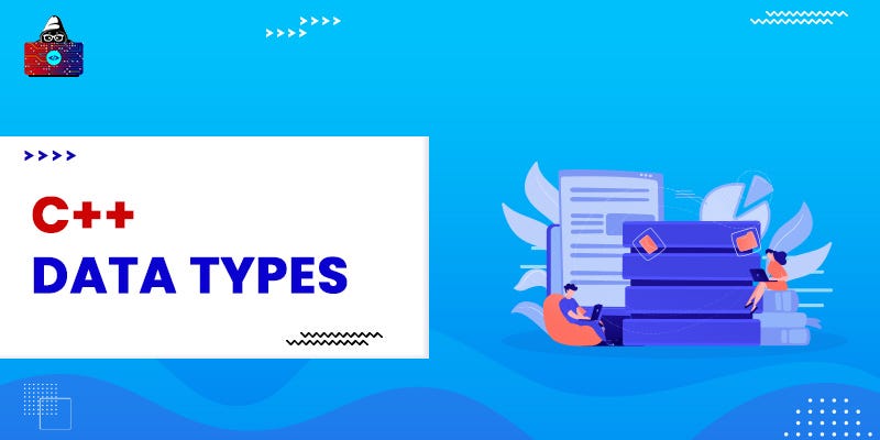Data Types Of C++. In computer programs we need to use… | by Hirusha ...