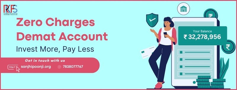 Zero Charges Demat Account: Enjoy Seamless Trading with No Fees! - Rkfs ...