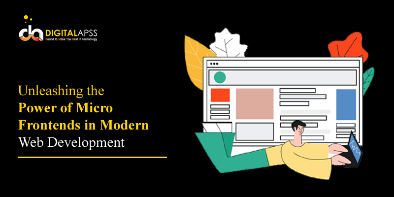 Unleashing the Power of Micro Frontends in Modern Web Development | by ...