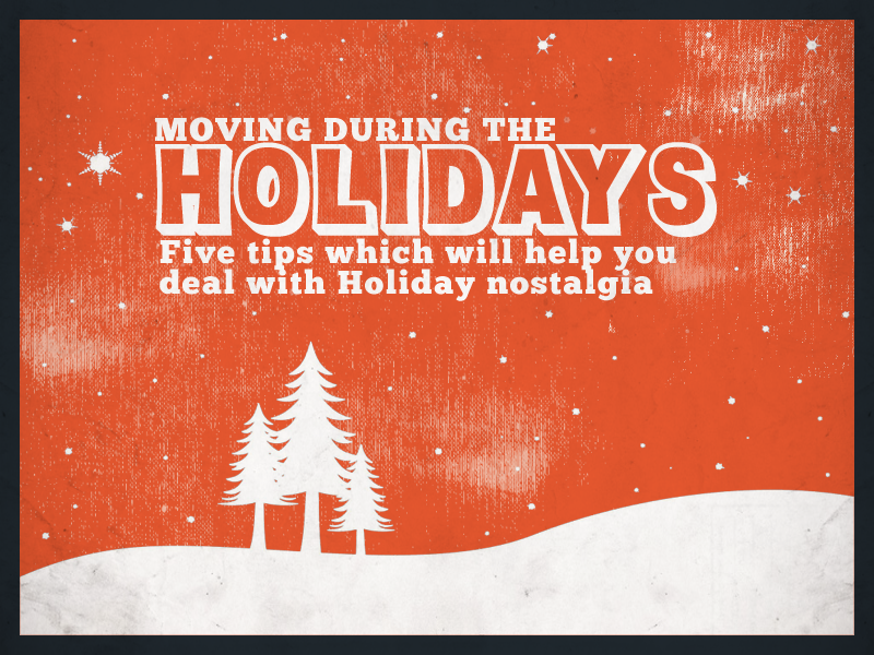 Moving During the Holidays: Five Tips to Deal with Nostalgia | by Max ...