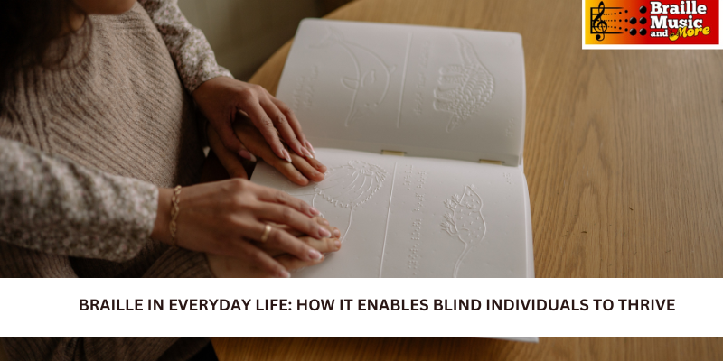 Braille in Everyday Life: How It Enables Blind Individuals to Thrive ...