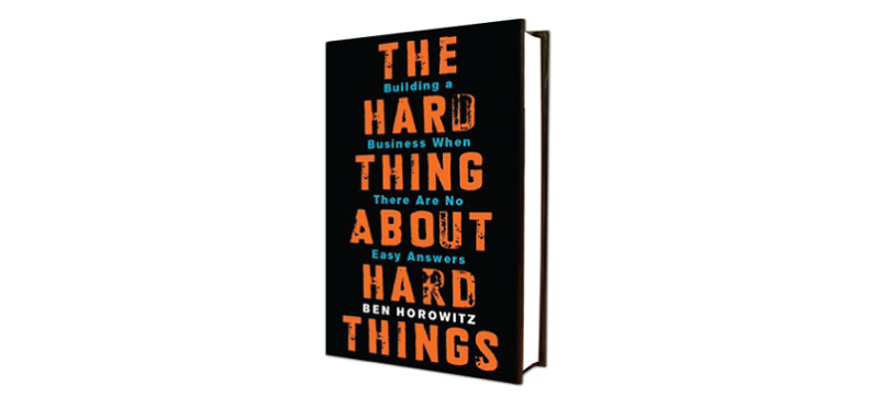 Top Takeaways For Startup Founders And CEO’s From Ben Horowitz Book ...