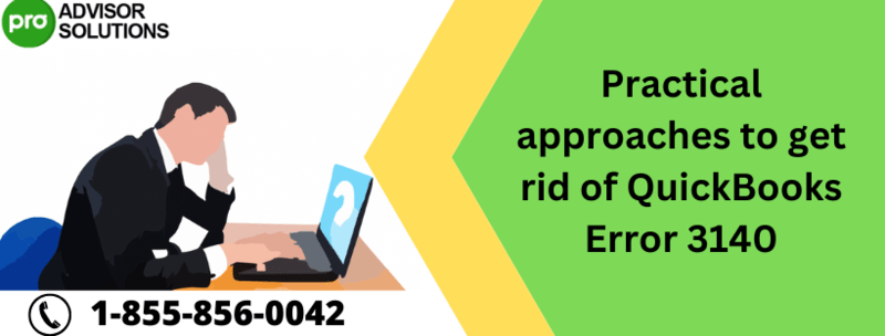 Proper ways to resolve QuickBooks Error 3140 - John Mule - Medium
