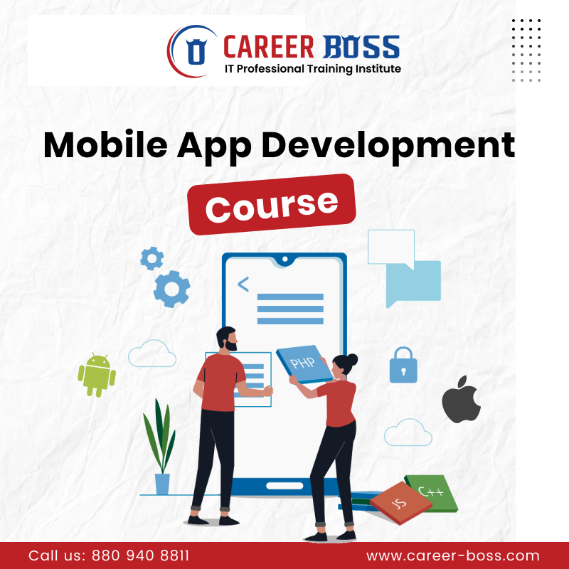 Mobile App Development Courses — Career Boss Institute - Career Boss ...