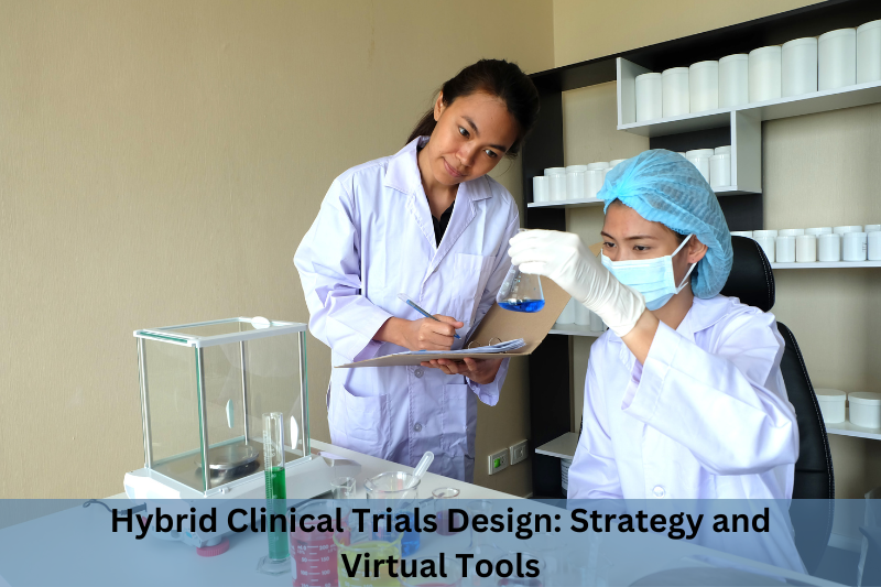 Hybrid Clinical Trials Design: Strategy and Virtual Tools | by Procth ...