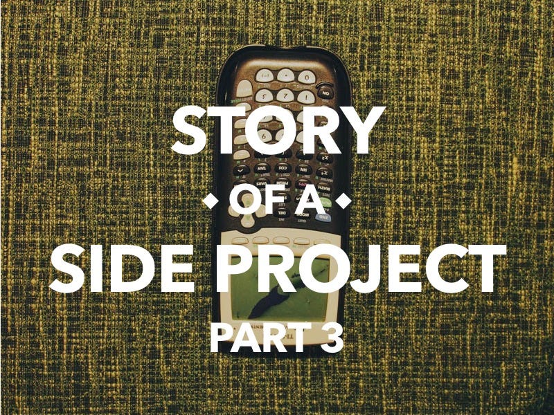 Story of a Side Project, Part 3. Sometimes, it doesn’t add up | by Pete ...