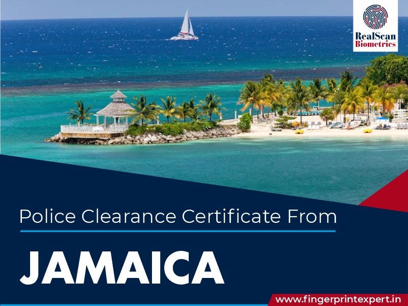 Police Clearance Certificate (PCC) from Jamaica | PCC Jamaica | RealScan Biometrics | by ...