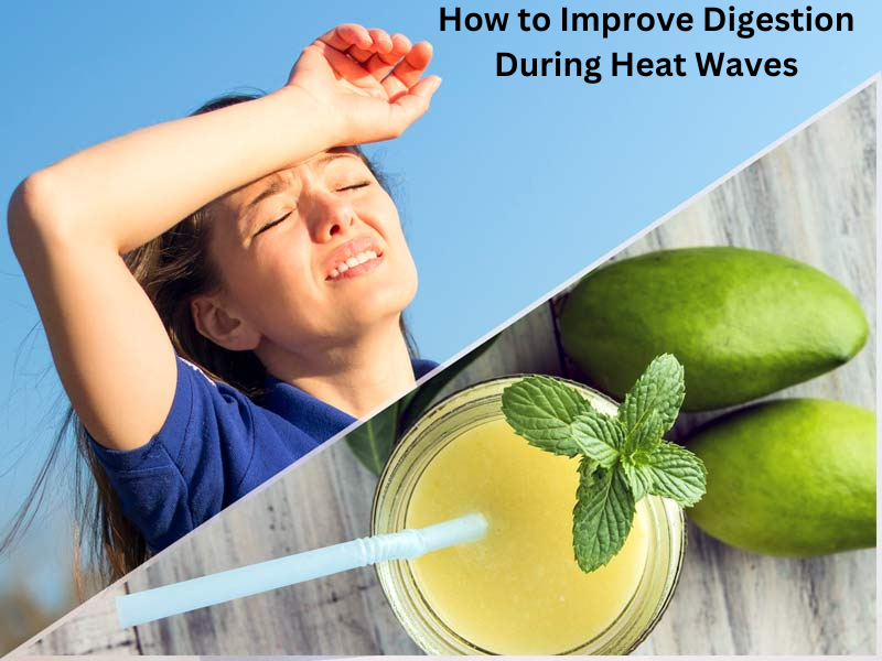 How to Improve Digestion During Heat Waves | by Anupriyajindal | Medium
