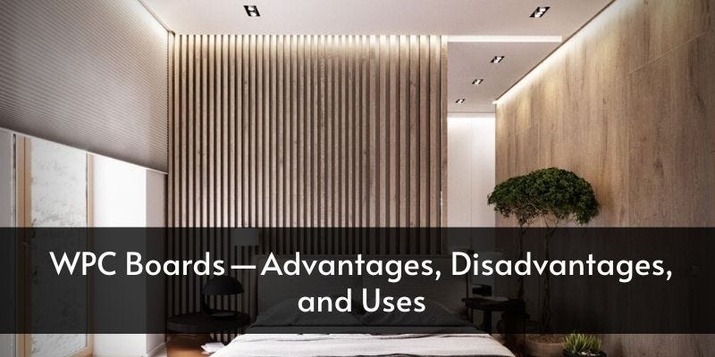 WPC Boards — Advantages, Disadvantages, and Uses | by Woodalt | Medium