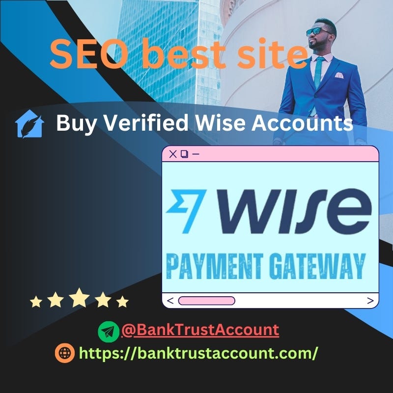 Top 96Sites to Buy Verified Wise Accounts In This Year | by Alonmas ...