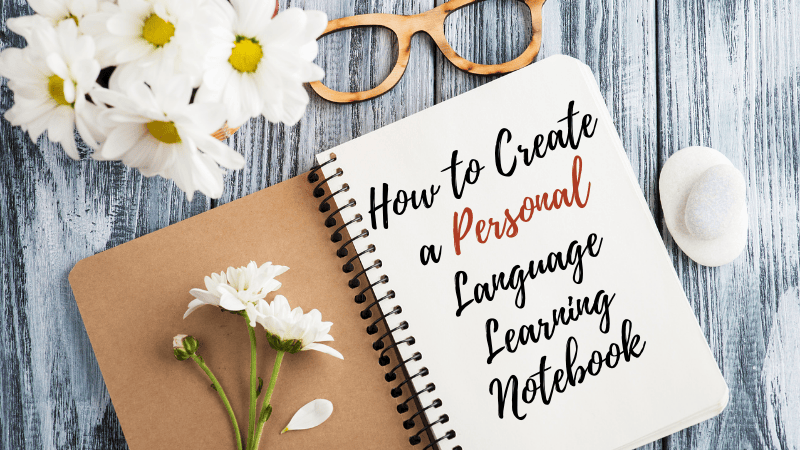 How to Build a Personal Language Learning Notebook | by Krystyna ...