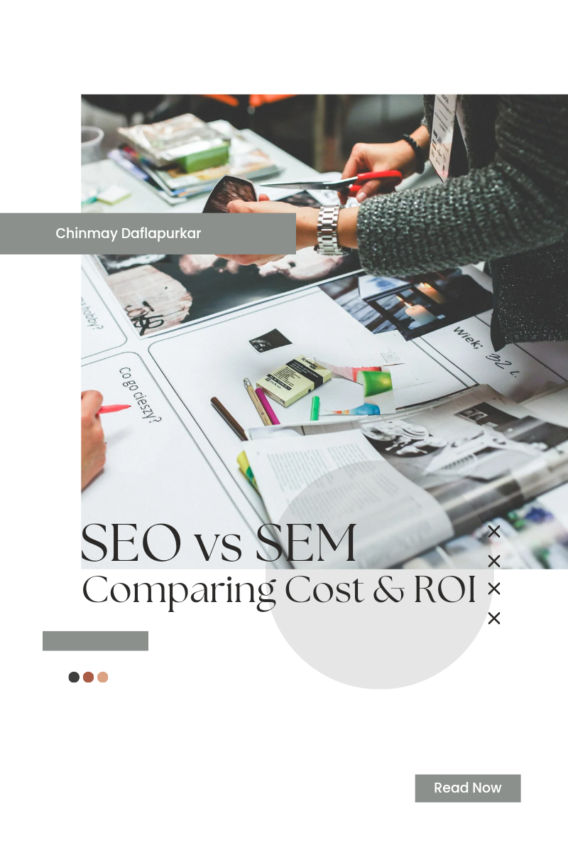 SEO vs SEM: A comparison of cost and ROI. | by Chinmay Daflapurkar | Medium