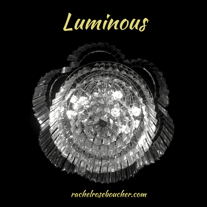 Be Luminous. Shine your light. | by Rachel Rose Boucher | Medium