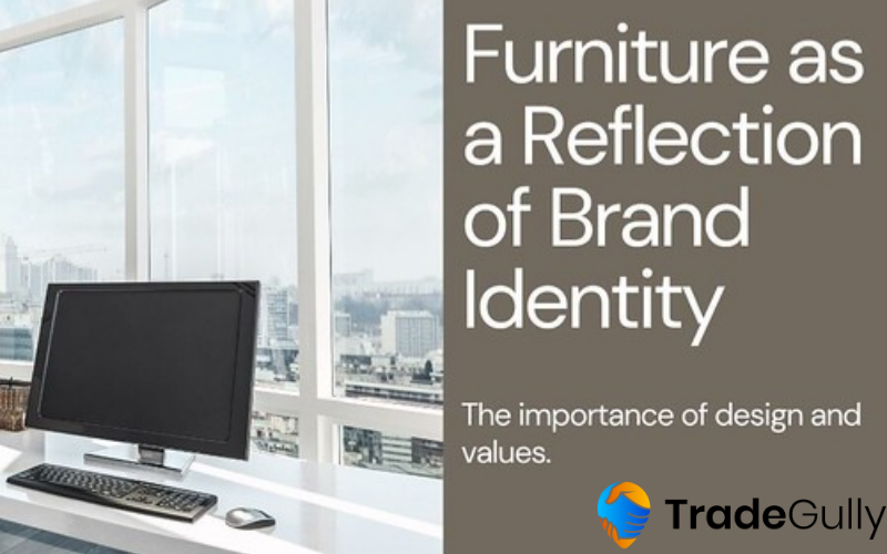 How Furniture Reflects Your Brand Identity and Values | by ...