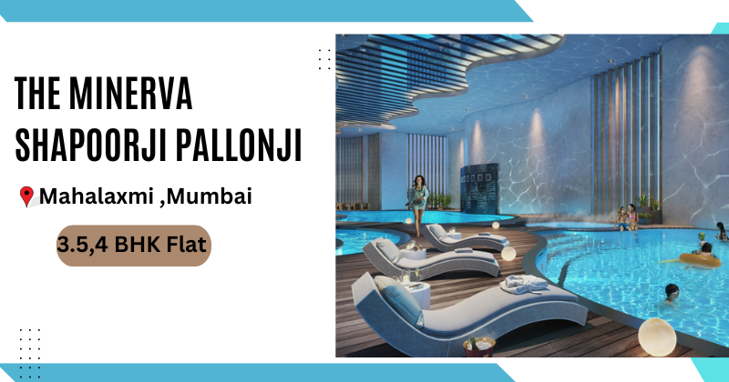 Luxury Living at The Minerva: Shapoorji Pallonji’s Premier Flats in ...