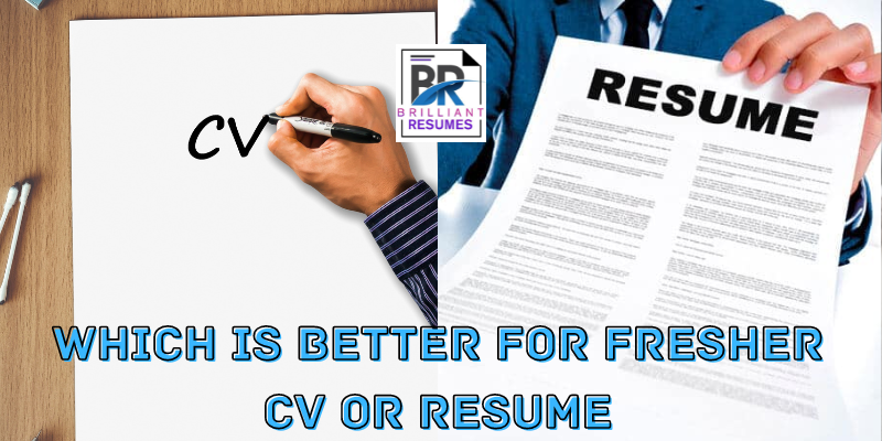 WHICH IS BETTER FOR FRESHER CV OR RESUME - Resume Writer in Delhi - Medium
