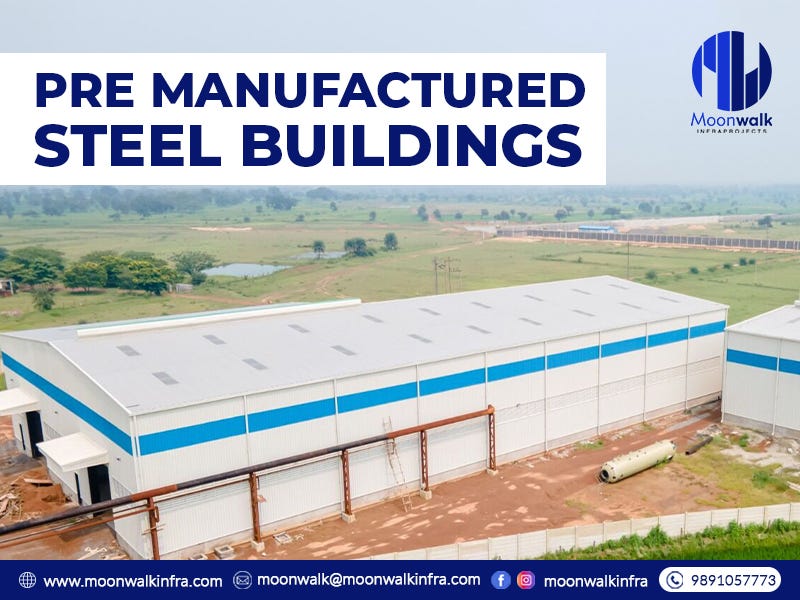 Pre Manufactured Steel Buildings - Moonwalkinfra - Medium