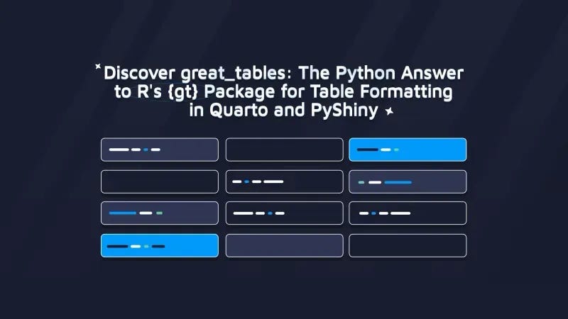 Discover Greattables The Python Answer To Rs Gt Package For Table Formatting In Quarto And