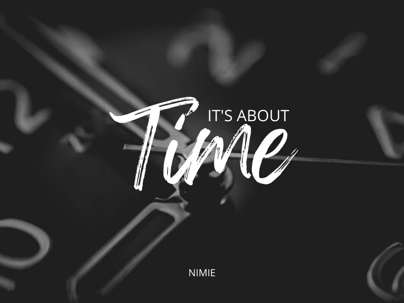 IT’S ABOUT TIME…MANAGEMENT. ‘Everybody fit make am … | by Nimie | Medium